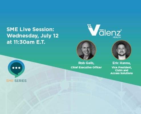 Vālenz® Health Ecosystem: Your Path to Smarter, Better, Faster Healthcare